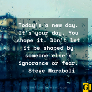 50 Inspiring Everyday is A New Day Quotes and Sayings