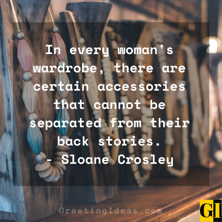 50 Best Accessories Quotes And Sayings In Fashion World