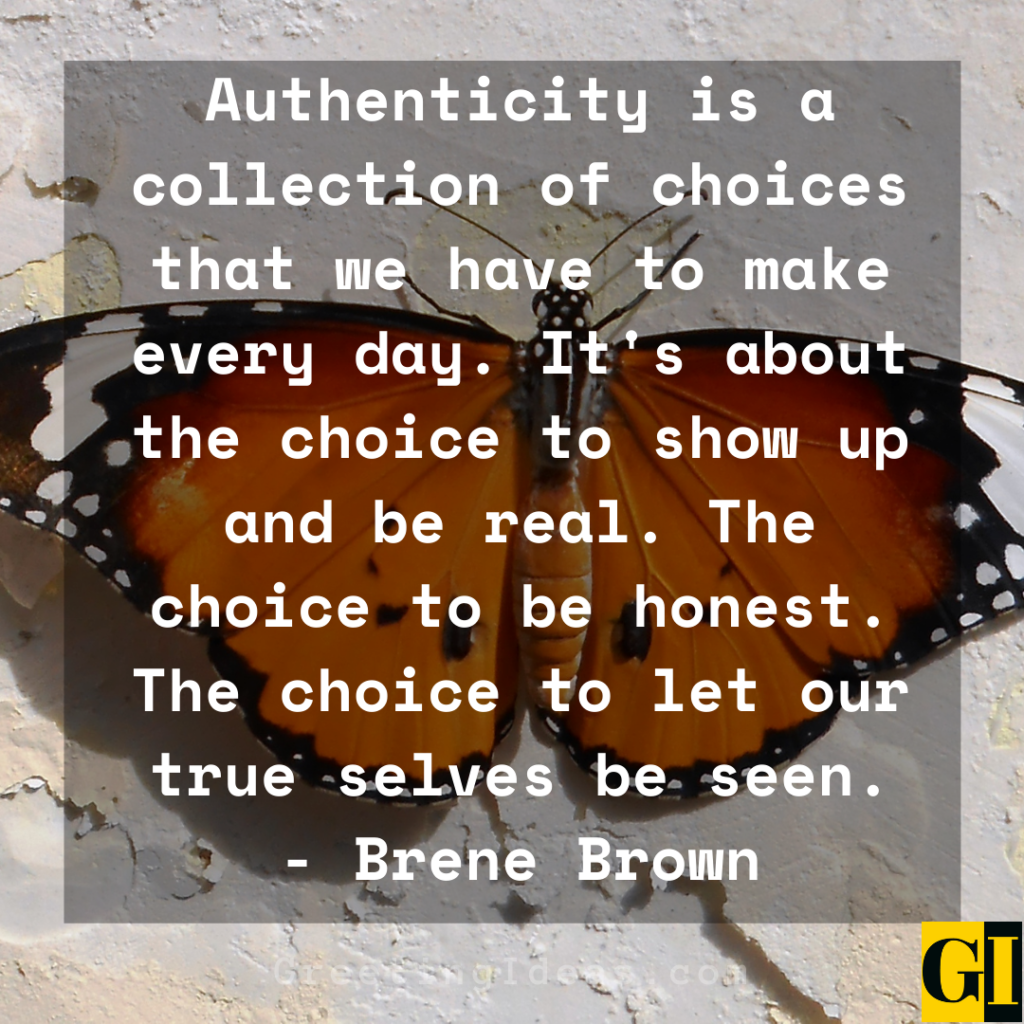 30 Being Fearlessly Authentic Quotes For Great Life