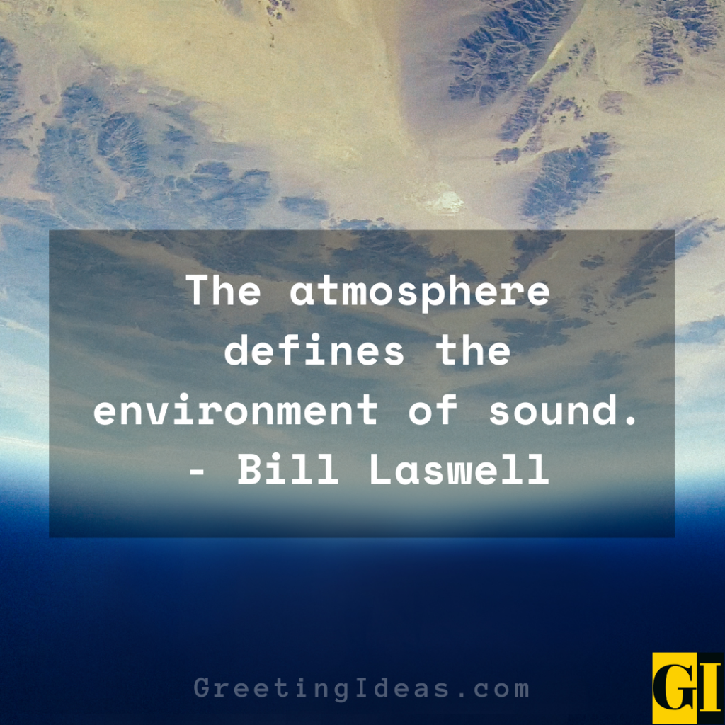 45 Beautiful And Positive Atmosphere Quotes Sayings