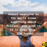 50 Beautiful Arizona Quotes To Admire Its Desert Landscape