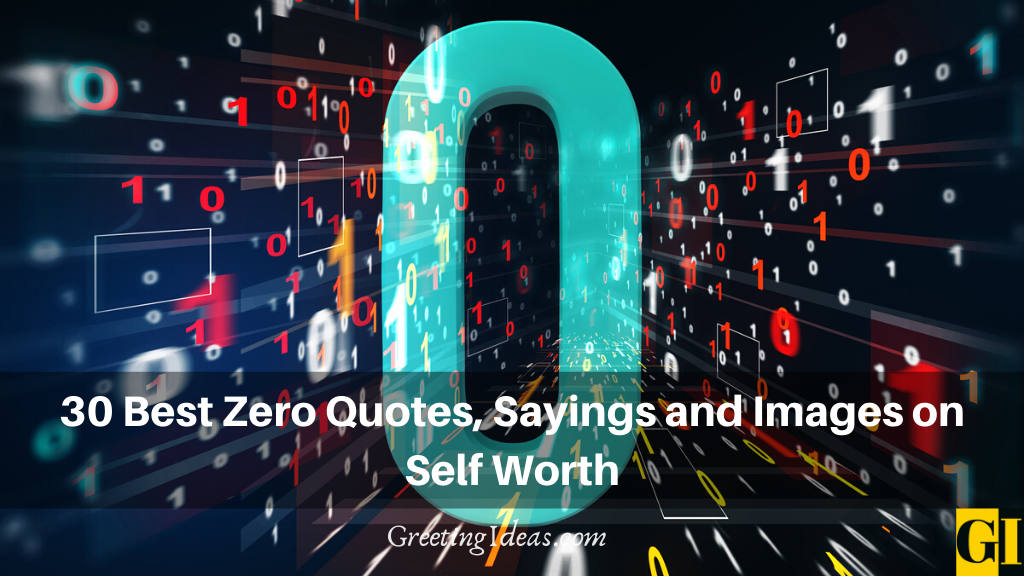 30 Best Zero Quotes, Sayings and Images on Self Worth