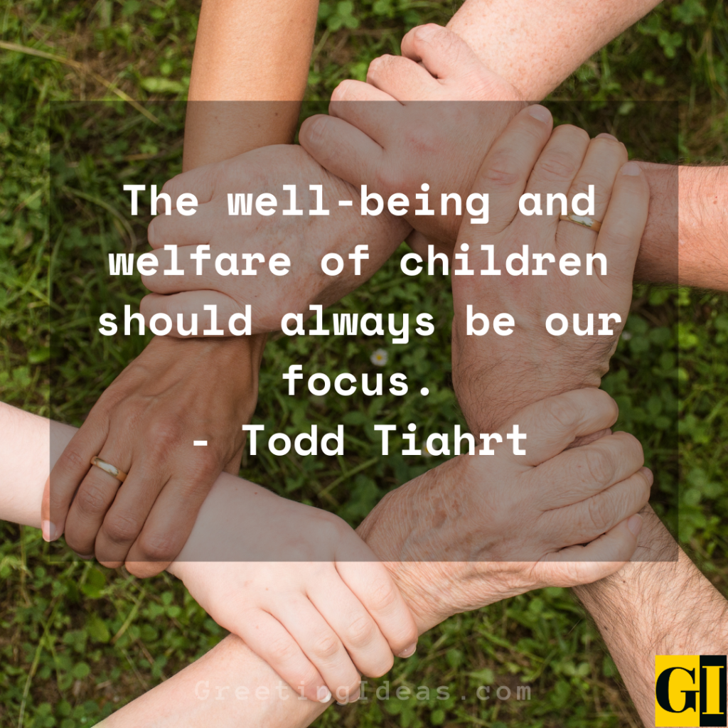 40 Inspirational Welfare Quotes and Sayings on Social Issues