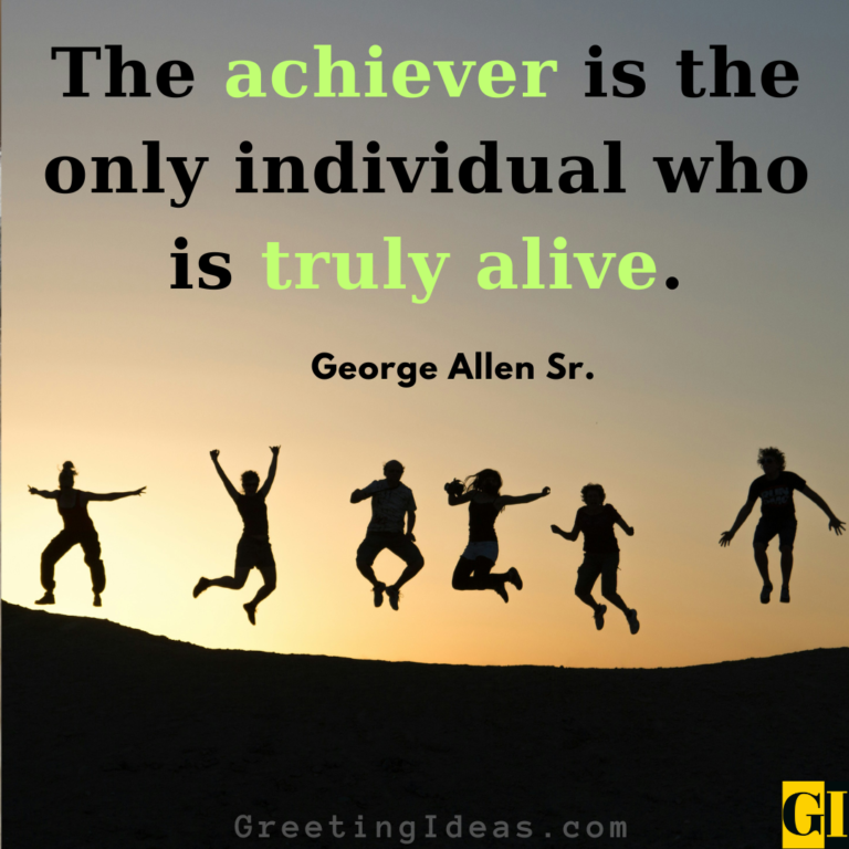 30 Great Achiever Quotes And Sayings On Dreams And Goals