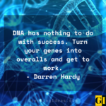 25 Inspirational and Funny Genetics DNA Quotes and Sayings