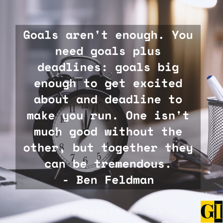 35 Inspirational Never Miss a Deadline Quotes and Sayings