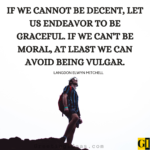 30 Inspiring Decent Quotes and Sayings for A Respectful Life