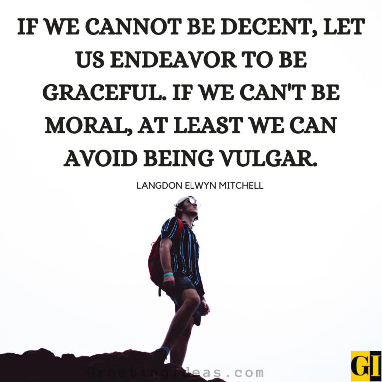 30 Inspiring Decent Quotes and Sayings for A Respectful Life