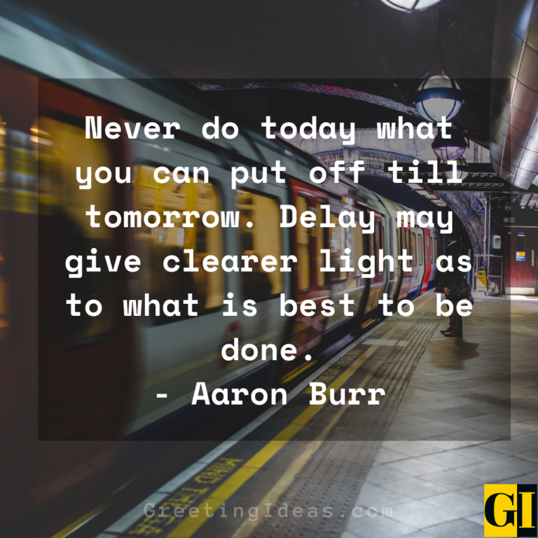 45 Famous Don't Delay Quotes and Sayings in Life