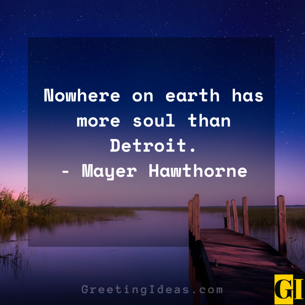 30 Vibrant and Famous Detroit Quotes and Sayings