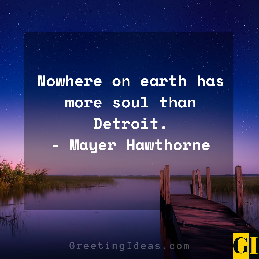 30 Vibrant and Famous Detroit Quotes and Sayings