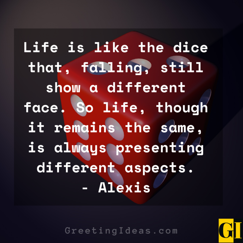 30 Thought Provoking Life is Like a Dice Quotes and Sayings