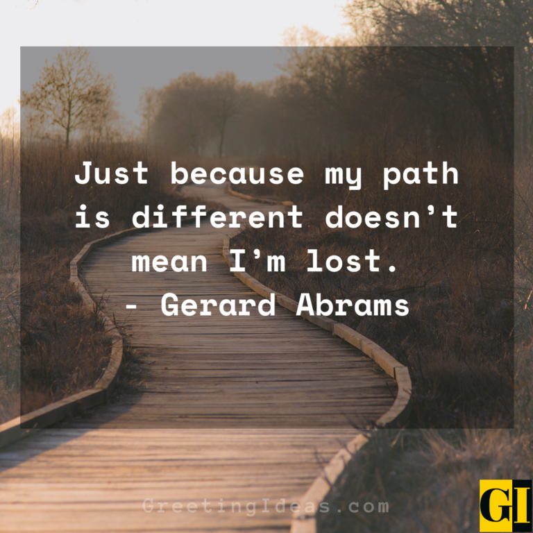 40 Choosing and Walking Different Path Quotes and Sayings