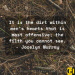 25 Famous and Insightful Dirt Quotes and Sayings