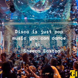 55 Inspirational and Famous Disco Quotes and Sayings