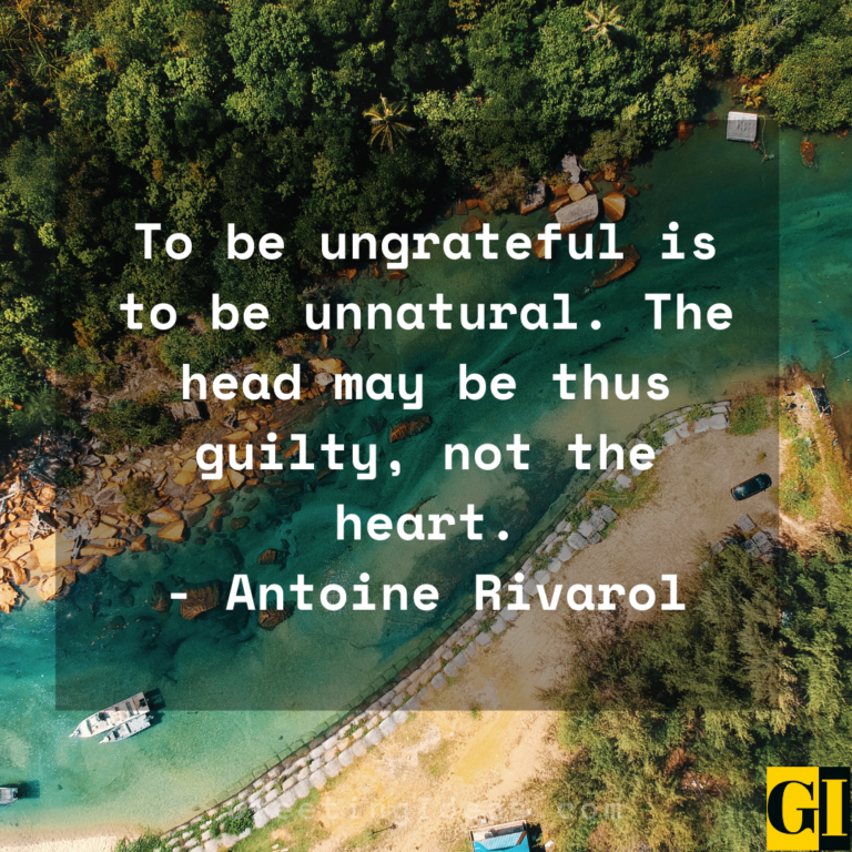 55 Inspiring Never Be Ungrateful Quotes and Sayings