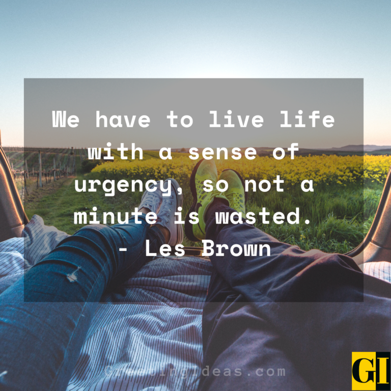 35 Best Urgency Quotes and Sayings on Living Well