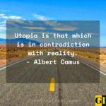 40 Best and Thought-Provoking Utopia Quotes and Sayings