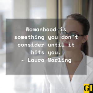 20 Embracing and Celebrating Womanhood Quotes and Sayings