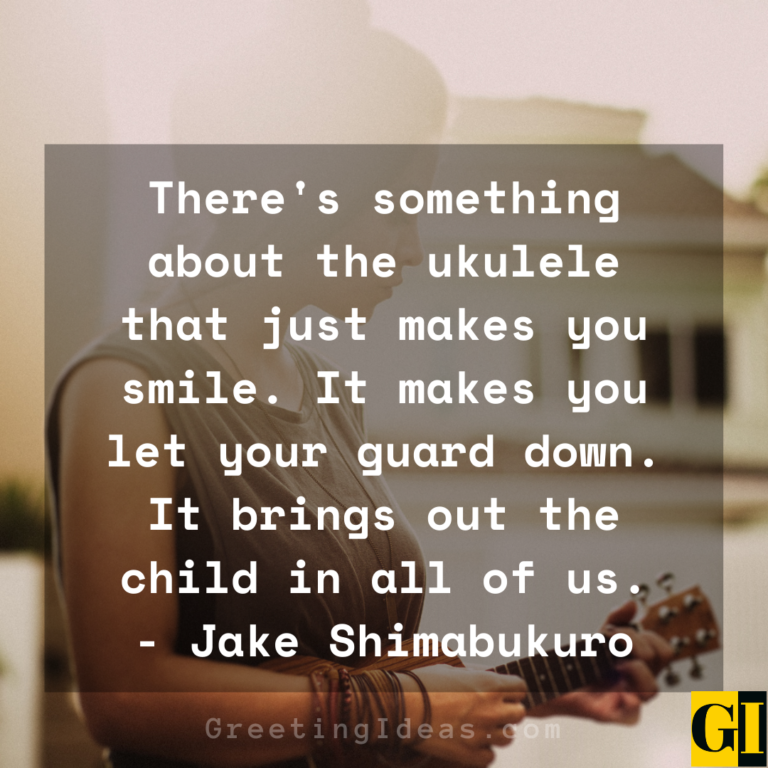 30 Best Playing and Learning Ukulele Quotes and Sayings