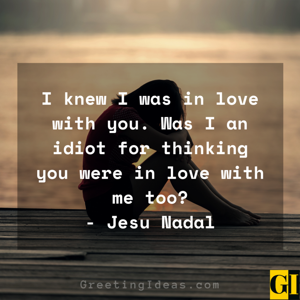 50 Famous and Sad Unrequited Love Quotes and Sayings