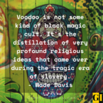 Famous Voodoo Quotes and Sayings on Haitian Religion