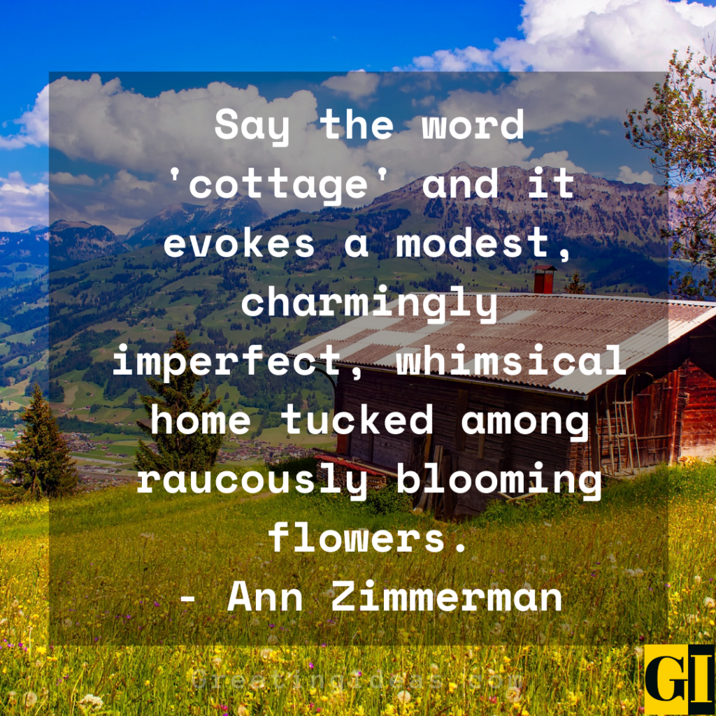 30 Cozy Cottage Quotes And Sayings For A Peaceful Stay