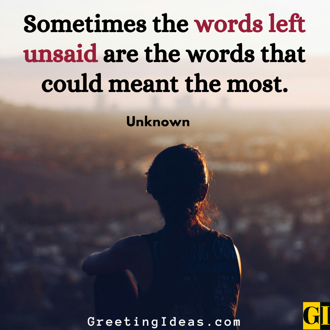 30 Best Words Left Unsaid Quotes In Relationships