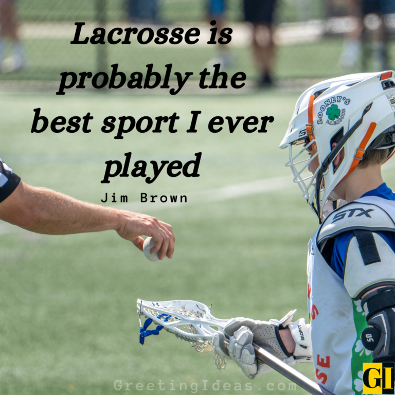 30 Inspiring Lacrosse Quotes Sayings For Game Day