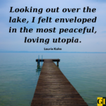 50 Beautiful Lake Quotes To Come Closer To Inner Peace