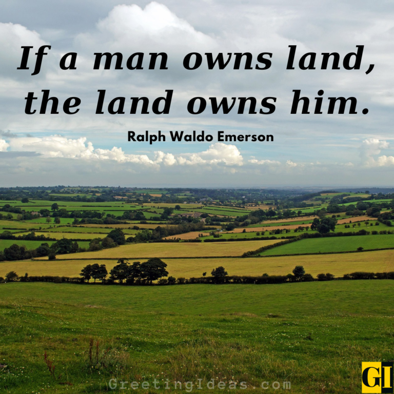 35 Beautiful Land Quotes Sayings On Human's Soil Identity