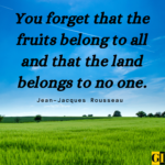 35 Beautiful Land Quotes Sayings On Human's Soil Identity