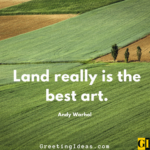 35 Beautiful Land Quotes Sayings On Human's Soil Identity