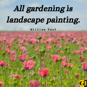 60 Inspiring Landscaping Quotes For Creative Gardening