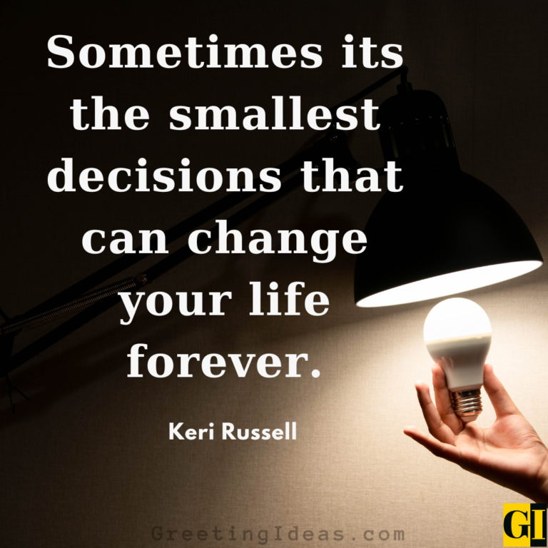80 Inspiring Life Changes Quotes And Moving On To Better You