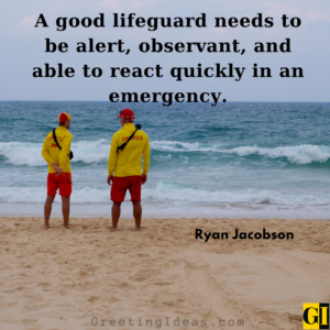50 Famous Lifeguard Quotes Sayings To Help Drowning Patrons