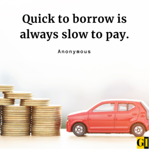 60 Best Loan Quotes And Sayings For Car And Home Debts