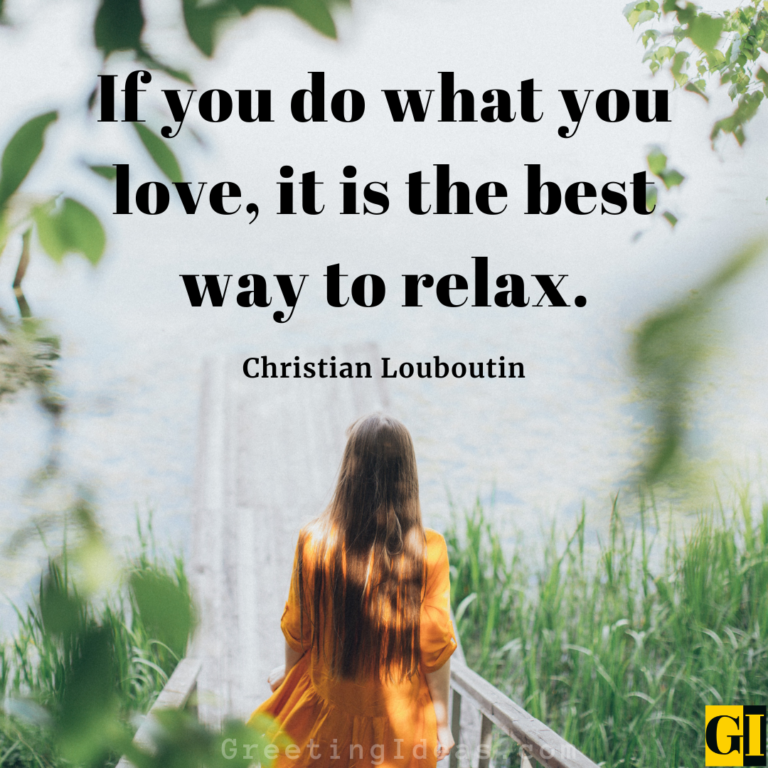 50 Relaxing Quotes Sayings To Destress And Chill