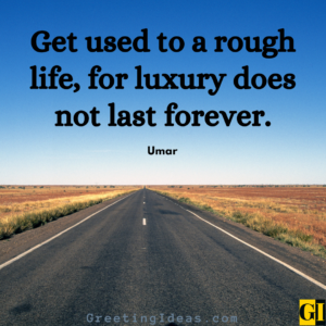 50 Inspiring Rough Quotes To Cope Up With Tough Times