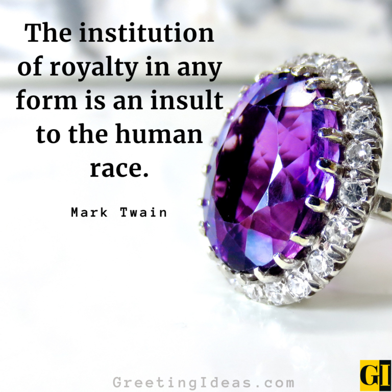 25 Famous Royal Quotes Sayings And Its Real Value