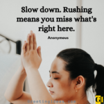 50 Stop Rushing Quotes In Life And Unwind