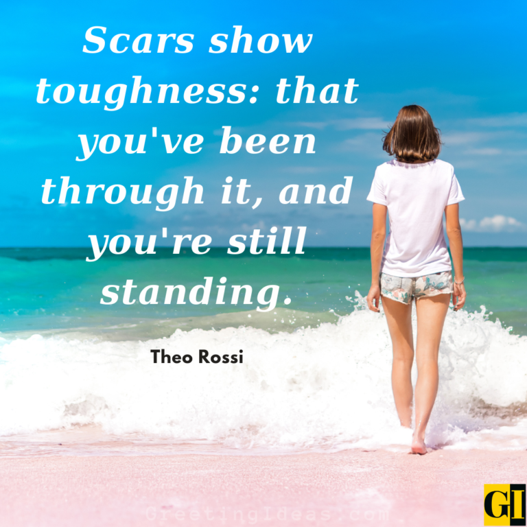 40 Famous Scar Quotes Sayings To Become Strong And Tough