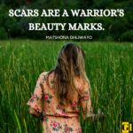 40 Famous Scar Quotes Sayings To Become Strong And Tough
