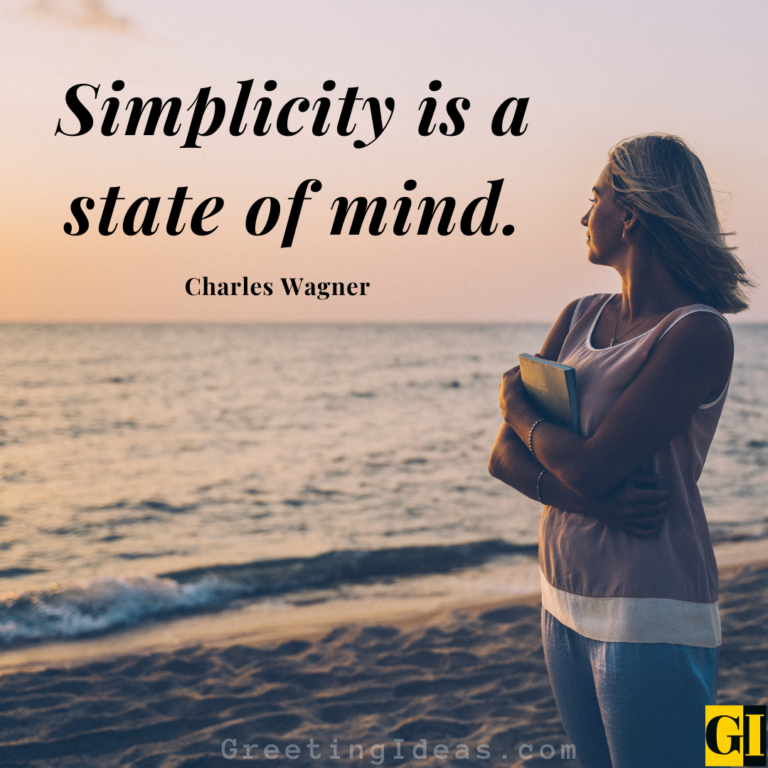 48 Best Simplicity Quotes and Sayings for Light-hearted Life