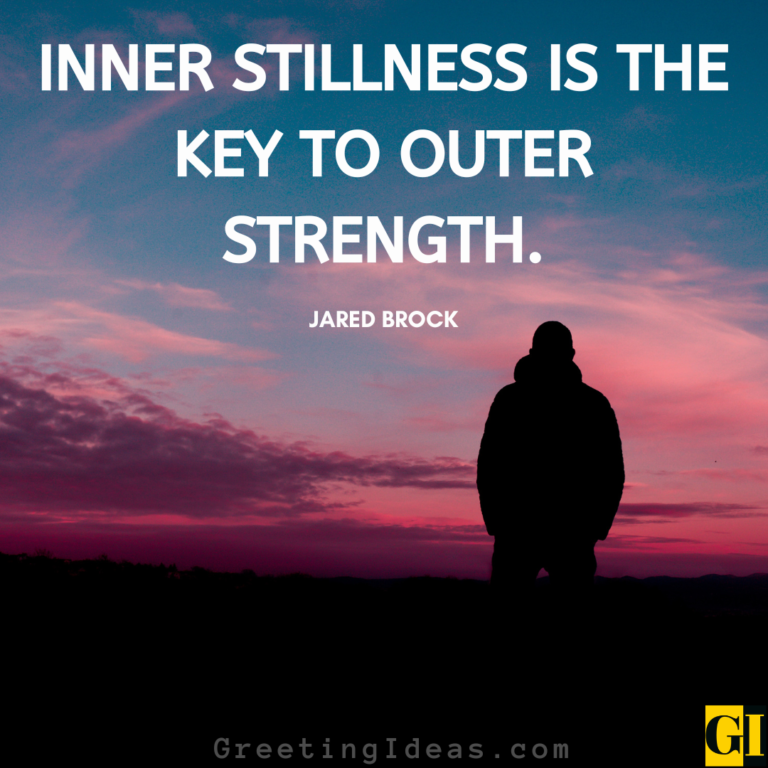 60 Stillness Quotes And Sayings To Calm The Mind
