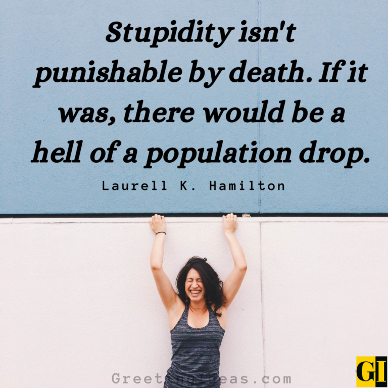 63 Stupidity Quotes Sayings To Beat Ignorance