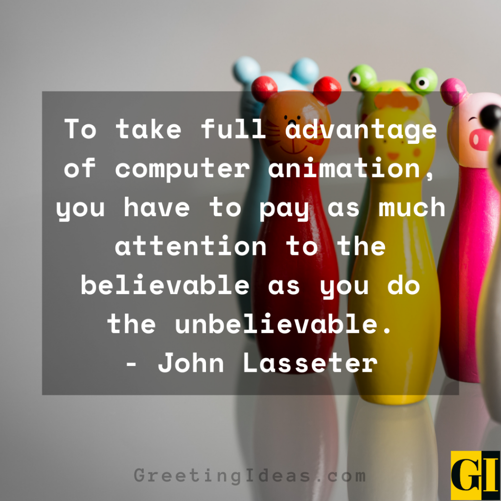 50 Best Animation Quotes, Sayings, Phrases and Images
