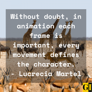 50 Best Animation Quotes, Sayings, Phrases and Images