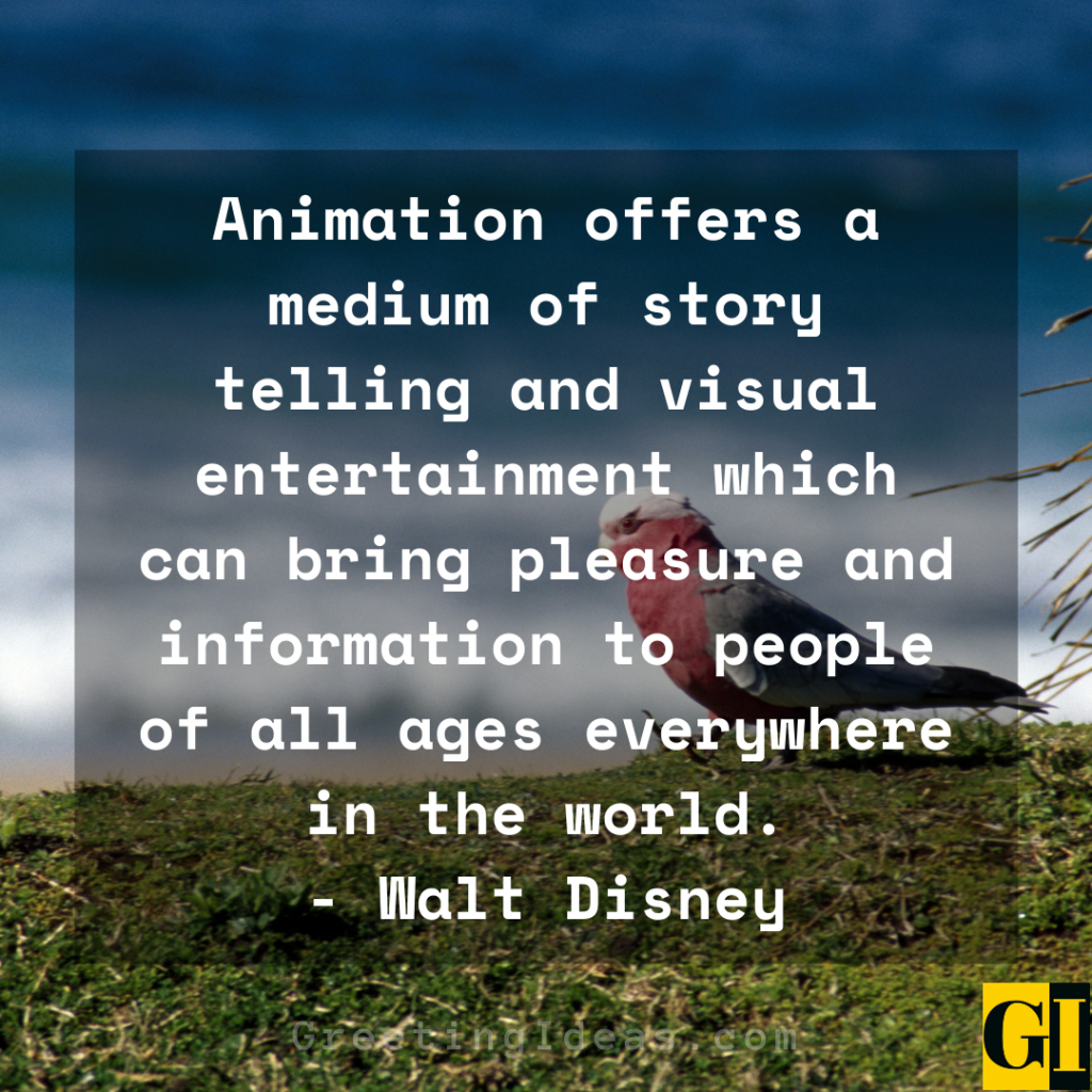 50 Best Animation Quotes, Sayings, Phrases and Images