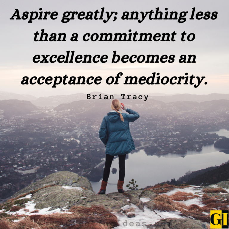 40 Inspiring Aspire Quotes To Be Better